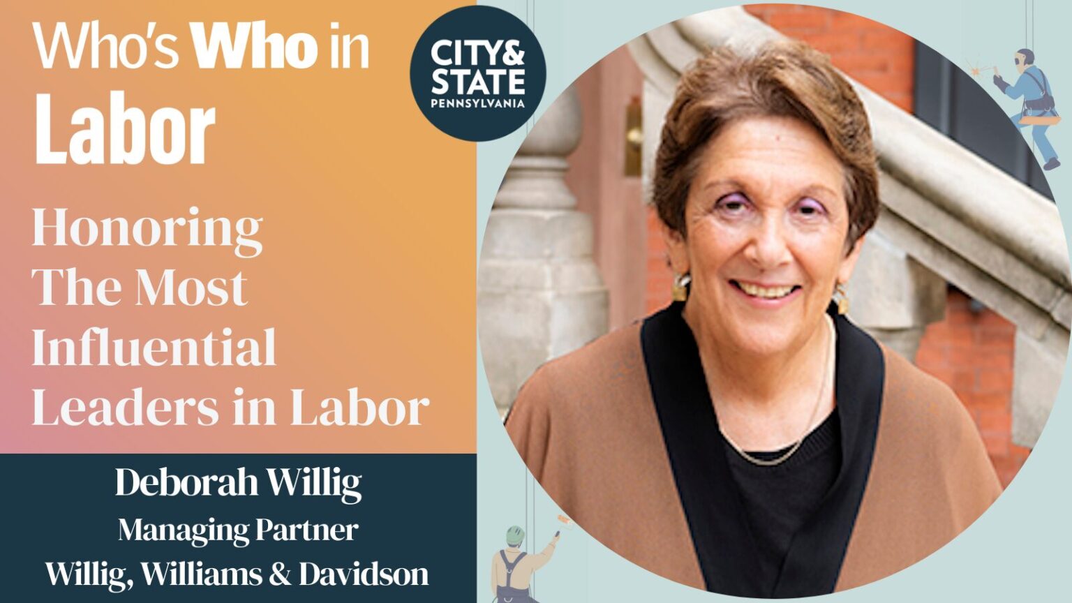 Deborah R. Willig Recognized in City & State PA ‘Who’s Who in Labor ...